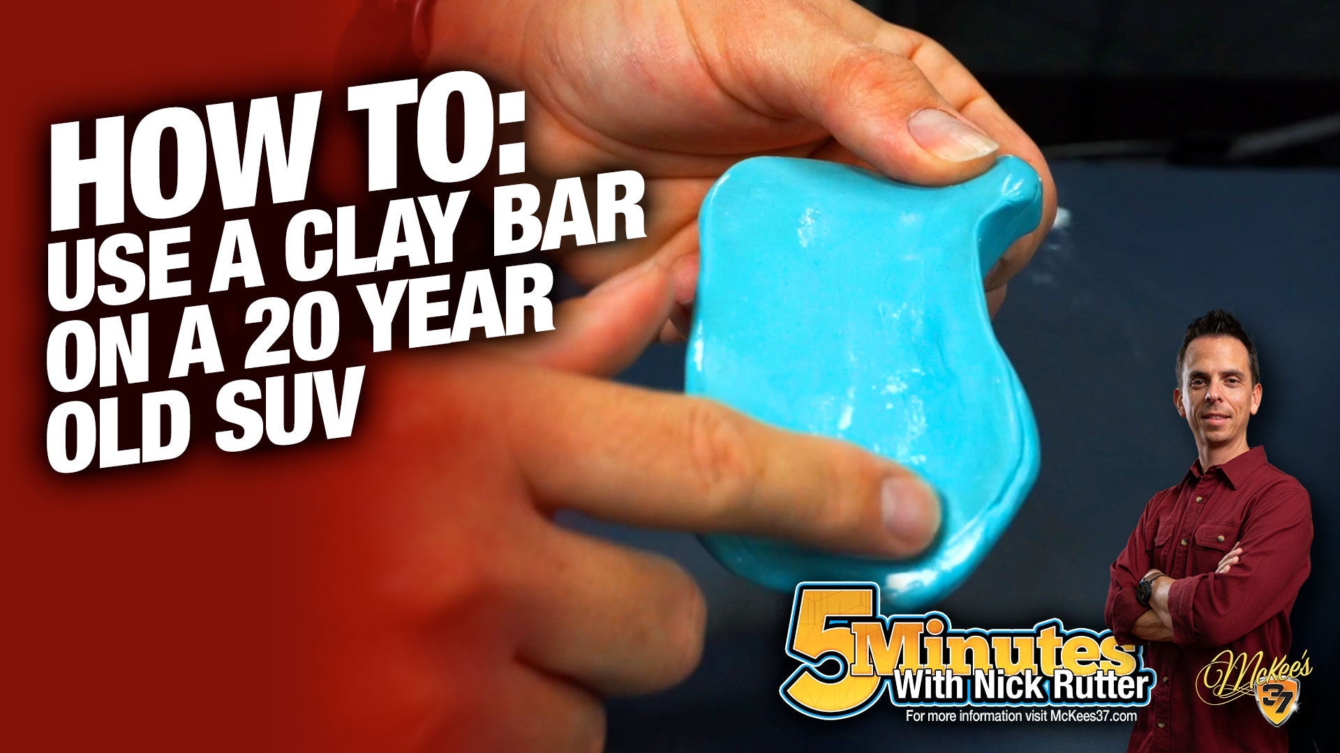 McKees37.com - How To Use a Clay Bar on a 20 Year Old SUV